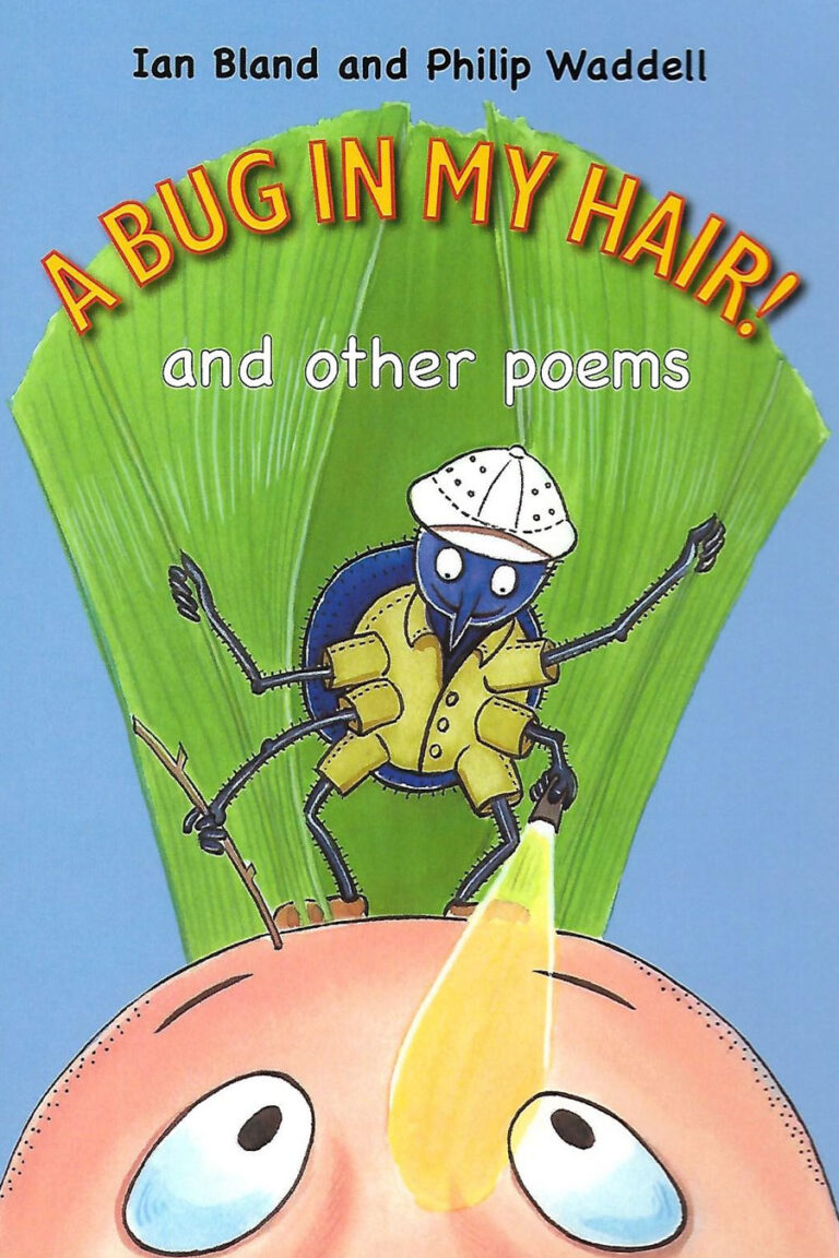 A Bug in My Hair! - Ian bland School Poet