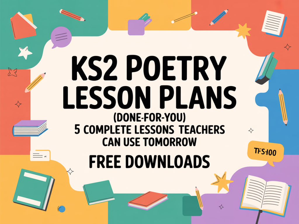 KS2 Poetry Lesson Plans (Done-For-You) | 5 Complete Lessons for Primary ...